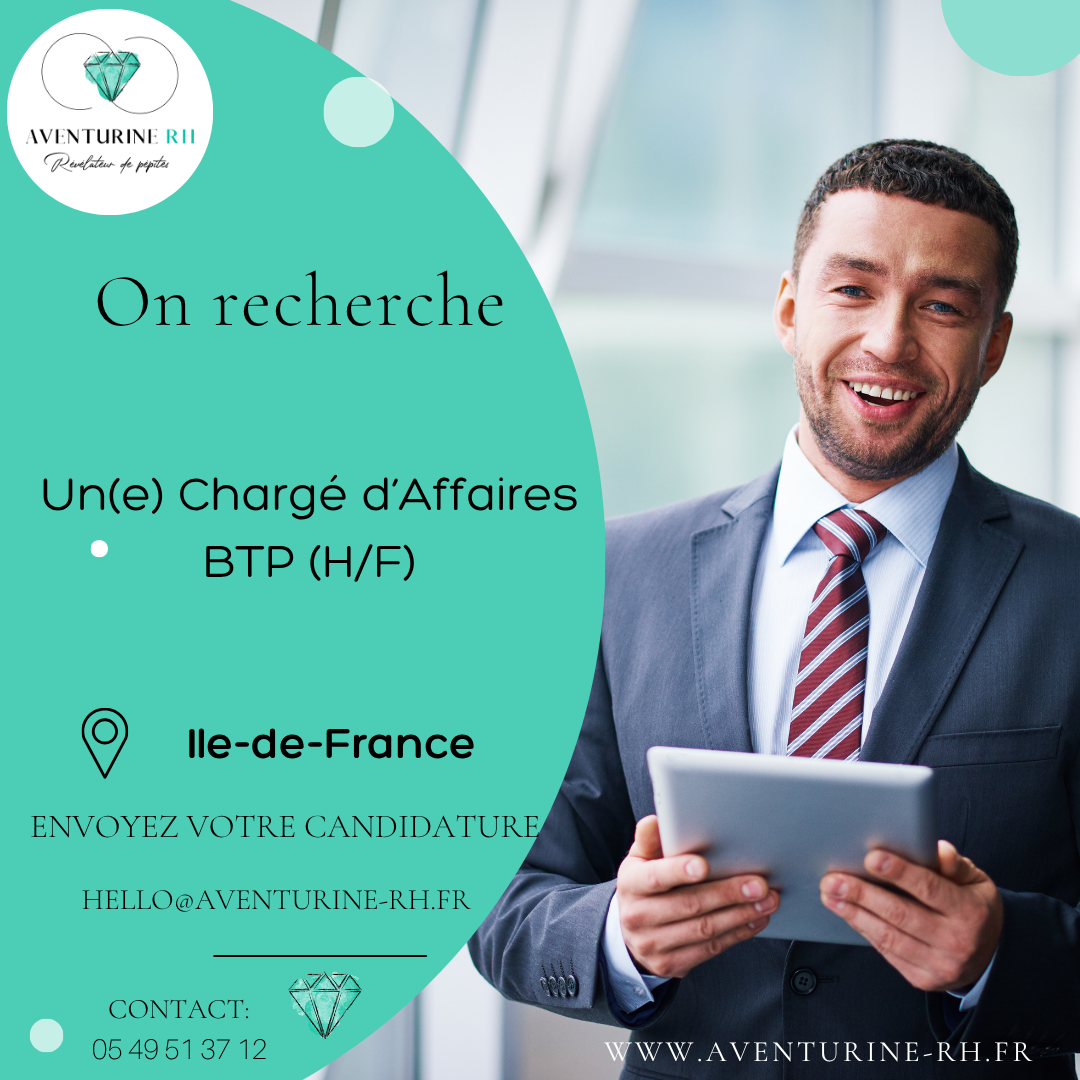 CHARGE D'AFFAIRES BTP (H/F) EN ILE DE FRANCE | AVENTURINE RH